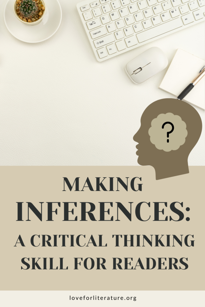 Making Inferences: A Critical Thinking Skill for Readers - Love for ...